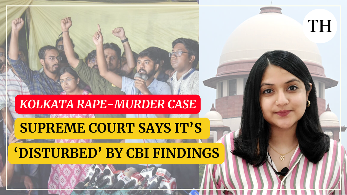 Watch: Kolkata rape-murder case: Supreme Court says it is ‘disturbed’ by CBI findings, rejects ...